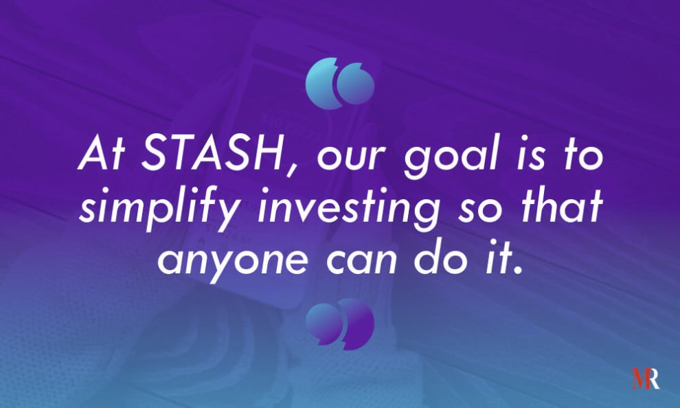 STASH: One Investment App Built For All With Financial