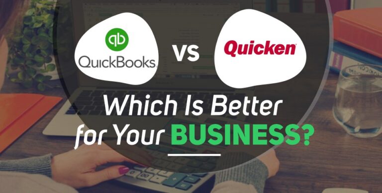 Quickbooks vs Quicken: Which Is Better for Your Business?