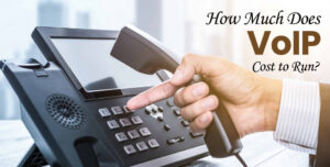 How Much Does VoIP Cost to Run?