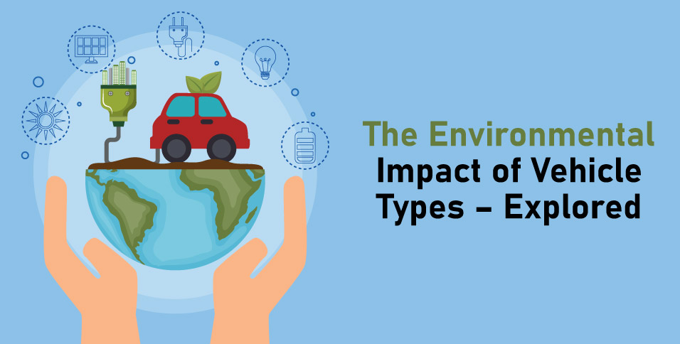 The Environmental Impact of Vehicle Types – Explored