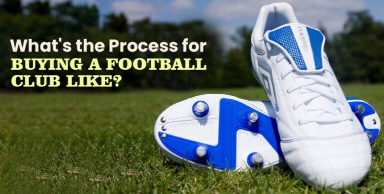 What's the Process for Buying a Football Club Like?