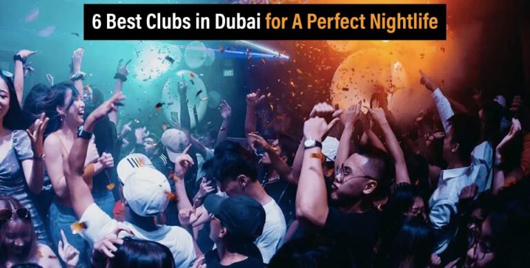 6 Best Clubs in Dubai for A Perfect Nightlife