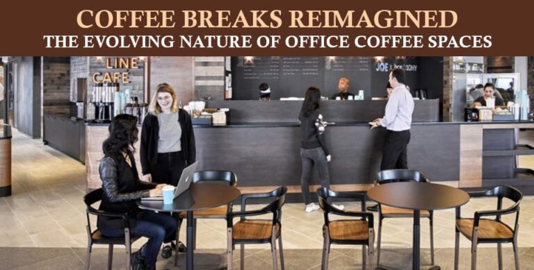 Coffee Breaks Reimagined: The Evolving Nature of Office Coffee Spaces