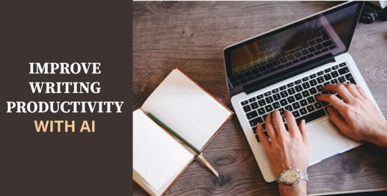 Improve Writing Productivity with AI