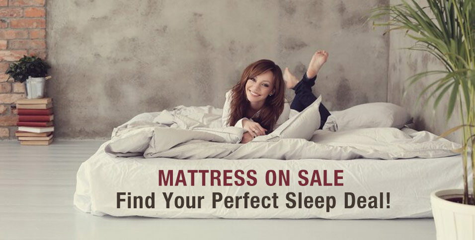 Mattress on Sale – Find Your Perfect Sleep Deal!