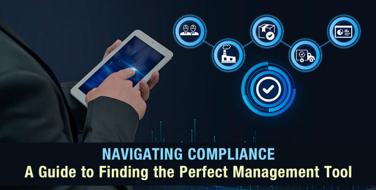 Navigating Compliance: A Guide to Finding the Perfect Management Tool