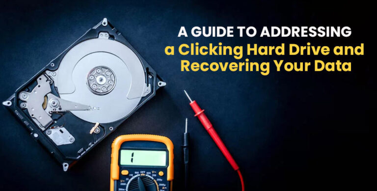 A Guide to Addressing a Clicking Hard Drive and Recovering Your Data