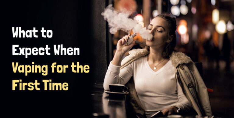 What to Expect When Vaping for the First Time
