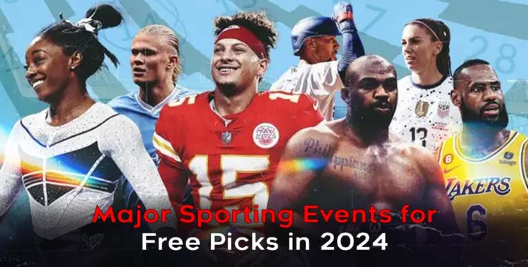 Major Sporting Events for Free Picks in 2024