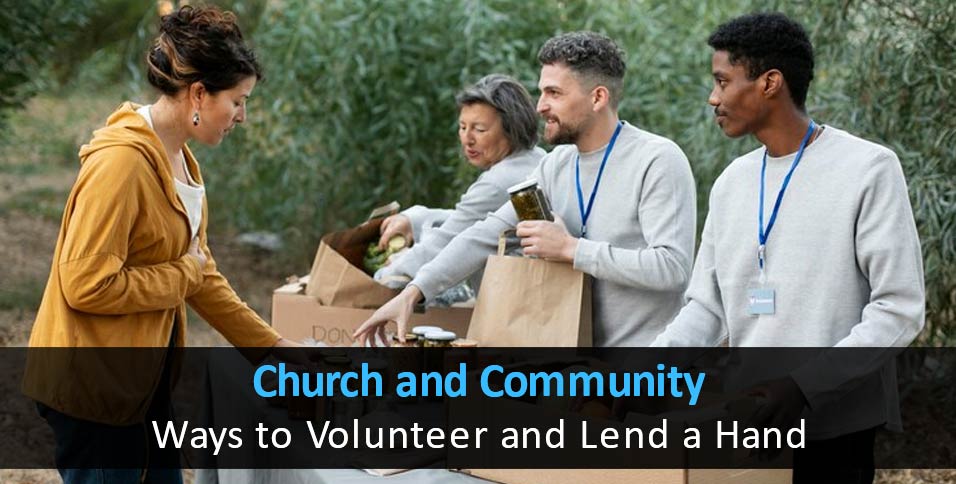 Church and Community: Ways to Volunteer and Lend a Hand