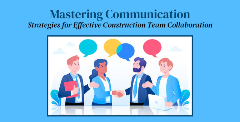 Effective Communication Strategies for Construction Projects