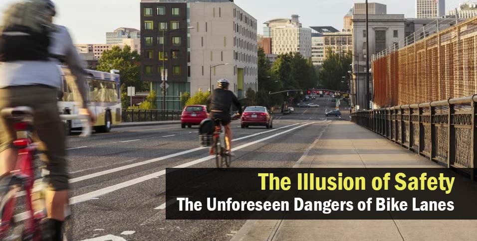 The Illusion of Safety: The Unforeseen Dangers of Bike Lanes