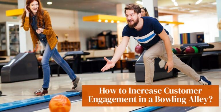 How to Increase Customer Engagement in a Bowling Alley?