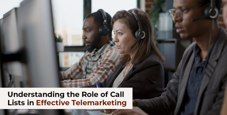 Understanding the Role of Call Lists in Effective Telemarketing
