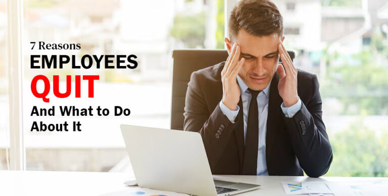 7 Reasons Employees Quit — And What to Do About It