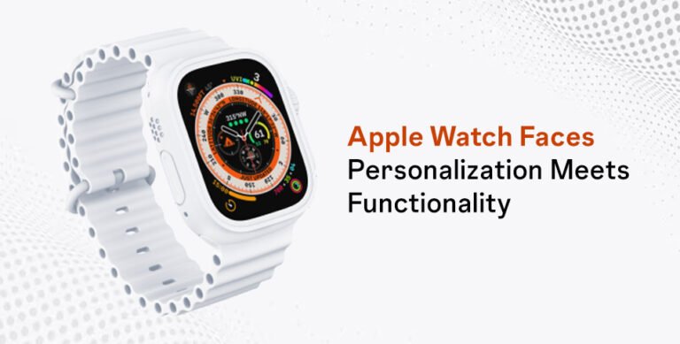 Apple Watch Faces: Personalization Meets Functionality
