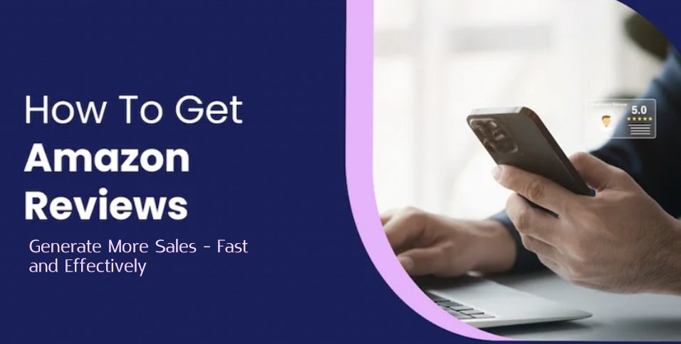 How to get Amazon Reviews to Generate More Sales