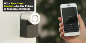 Why Touchless Controls Are the Future of Modern Interfaces