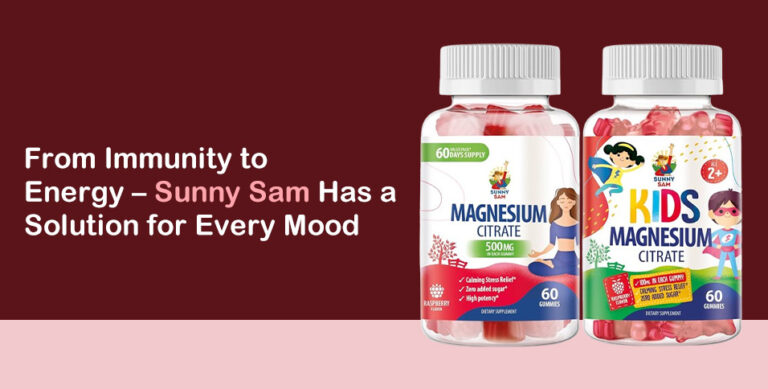 From Immunity to Energy – Sunny Sam Has a Solution for Every Mood