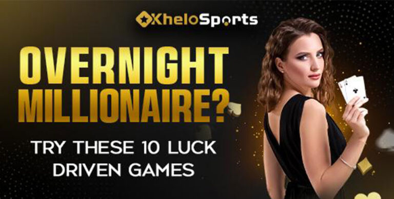 Top 10 Luck-Based Games That Could Make You Rich Overnight