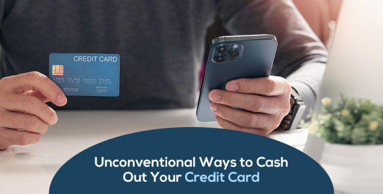 Unconventional Ways to Cash Out Your Credit Card