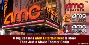 Reasons AMC Entertainment Is More Than a Movie Theater Chain
