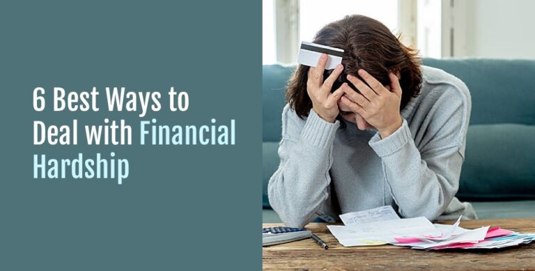 6 Best Ways to Deal with Financial Hardship