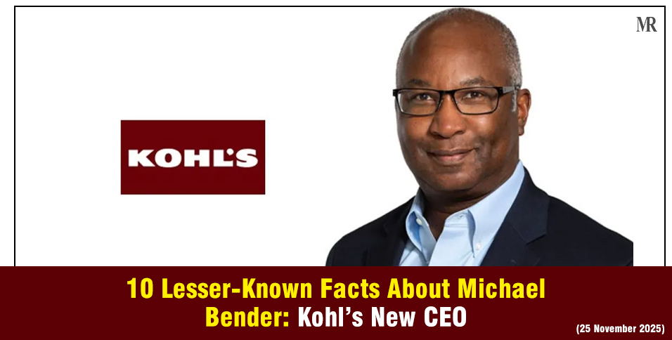 10 lesser-known facts about Michael Bender: Kohl’s New CEO