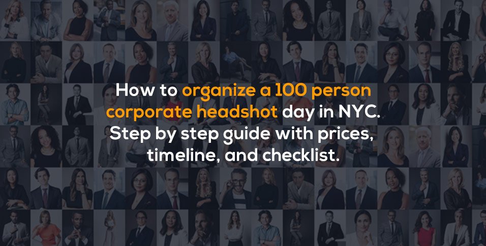 How to organize a 100‑person corporate headshot day in NYC