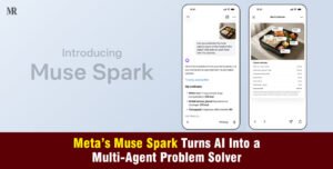 Meta Muse Spark Turns AI Into a Multi-Agent Problem Solver