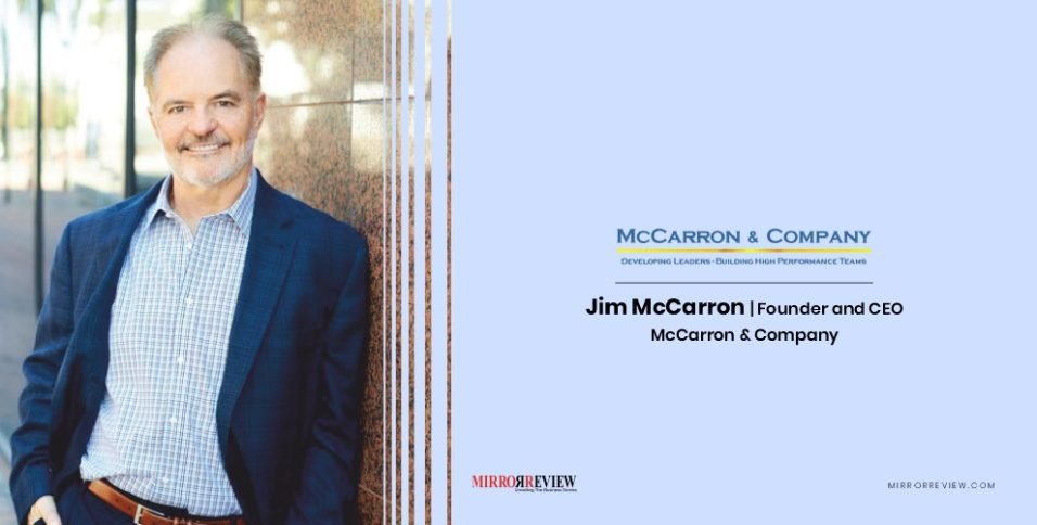 Jim McCarron’s Leadership Mastery: Elevating Businesses with McCarron ...
