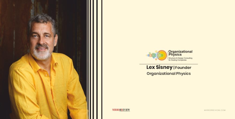 Lex Sisney: Applying Physics to Organizational Design