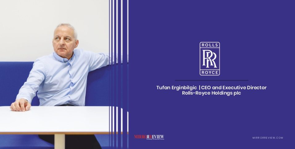 Tufan Erginbilgic: Charting a New Course for Rolls-Royce