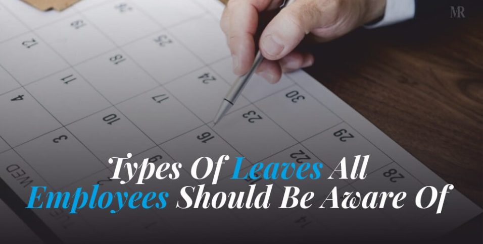 Types of Leaves All Employees Should be Aware of